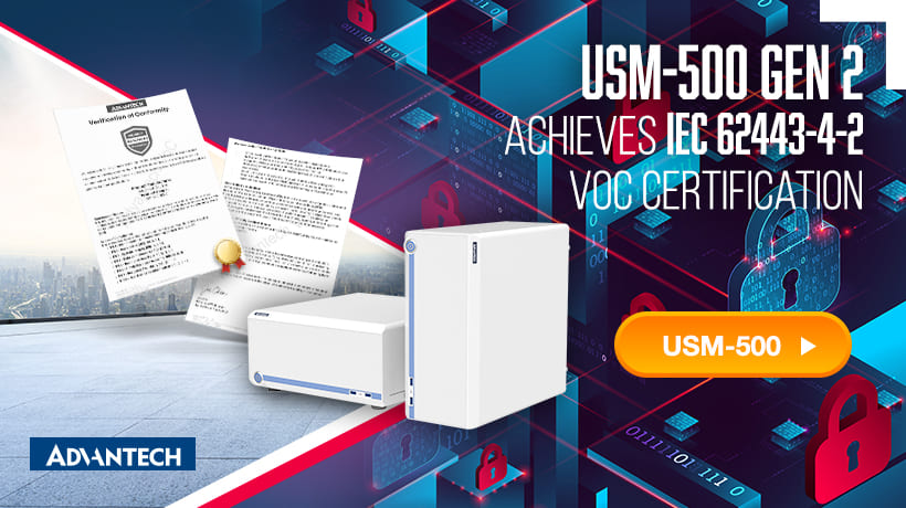 Advantech USM-500 Gen 2 Achieves IEC 62443-4-2 C - Advantech
